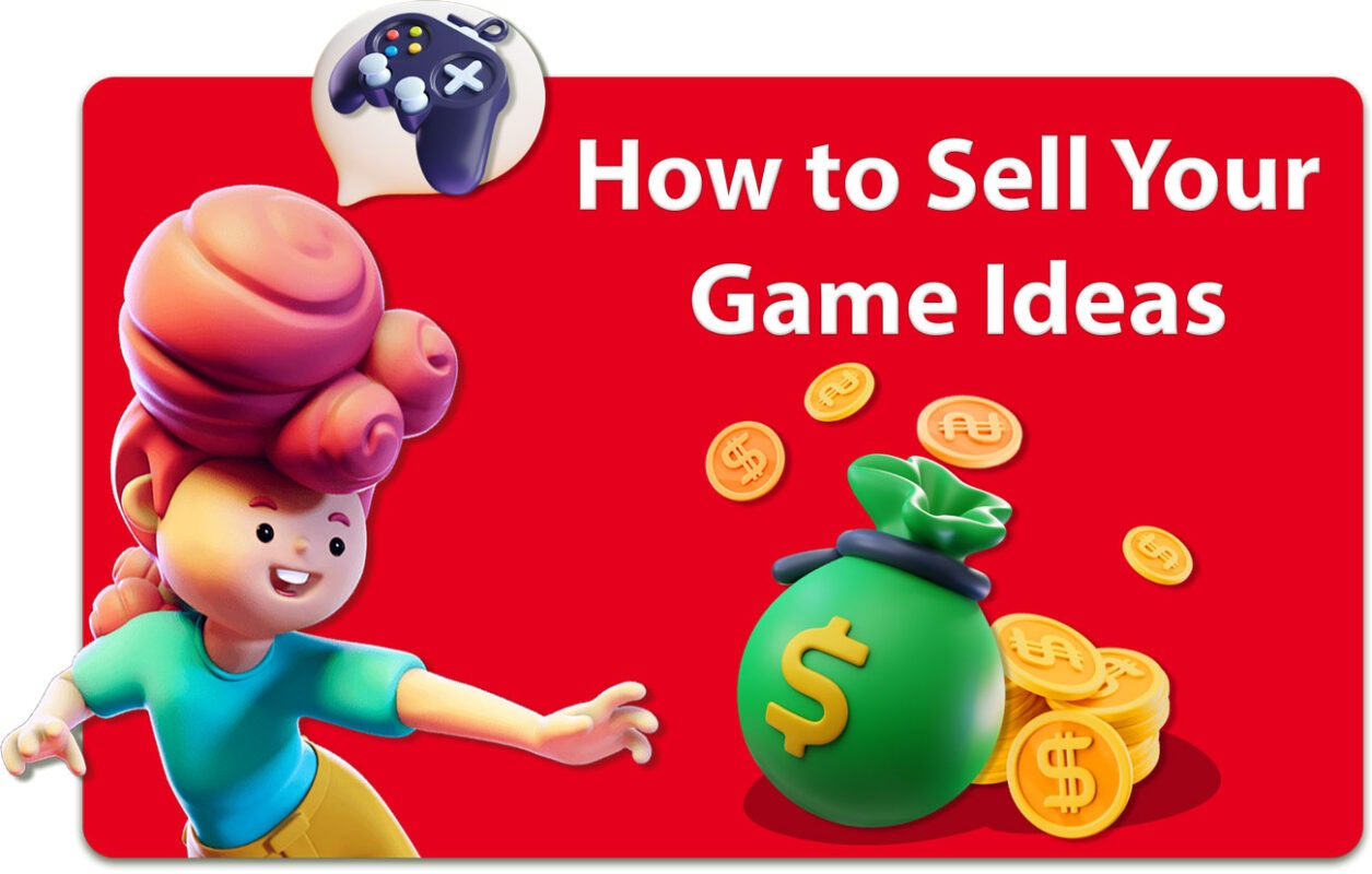 How to Sell Your Game Idea 5 Commandments of Avoiding Failur